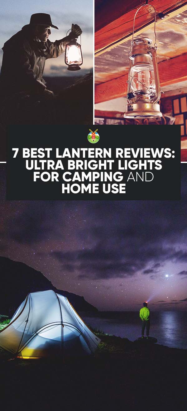 7 Best Lantern Reviews: Ultra Bright Lights for Camping and Home Use